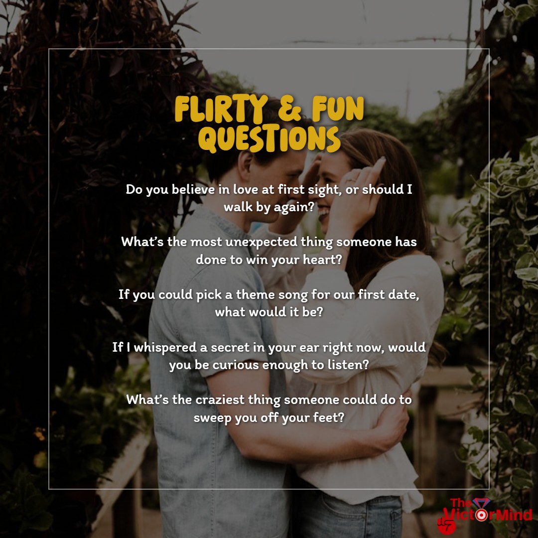121+ Flirty Questions to Ask a Girl – Spark Fun & Romantic ...