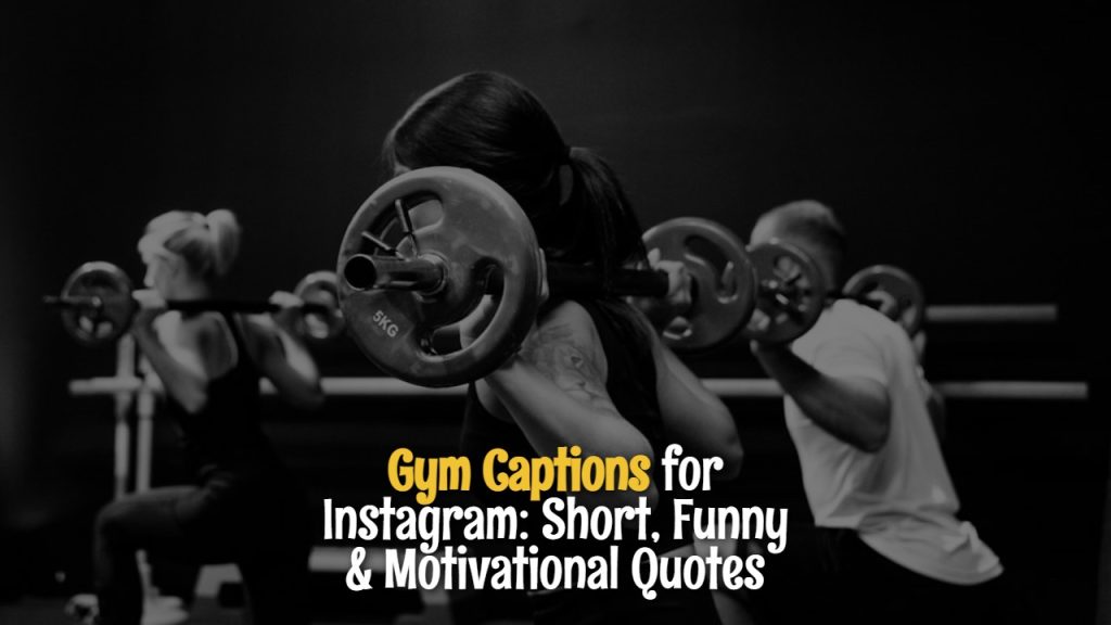 300+ Gym Captions for Instagram to Boost Your Fitness Posts - The ...
