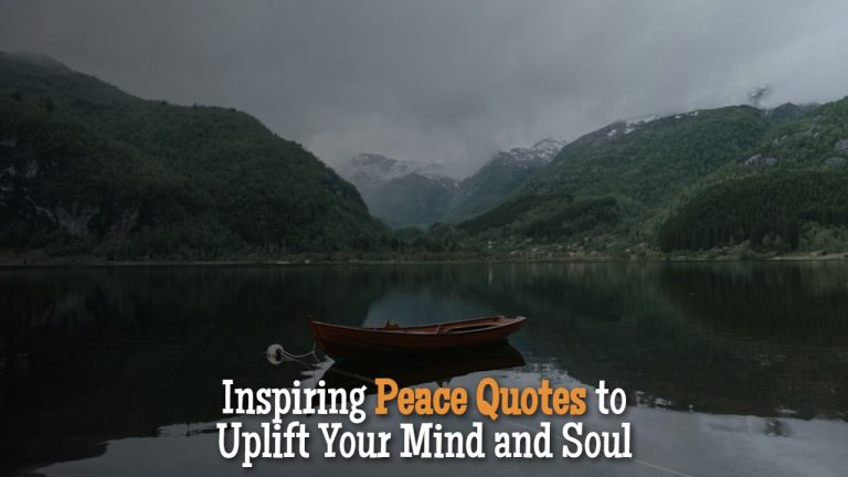 200+ Inspiring Peace Quotes to Uplift Your Mind and Soul - The Victor Mind