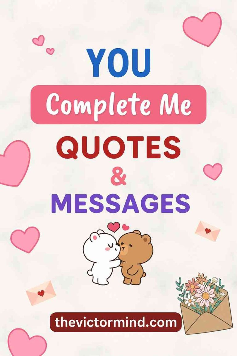 265+ Cute You Complete Me Quotes for Your Favorite Person 🐻 - The ...