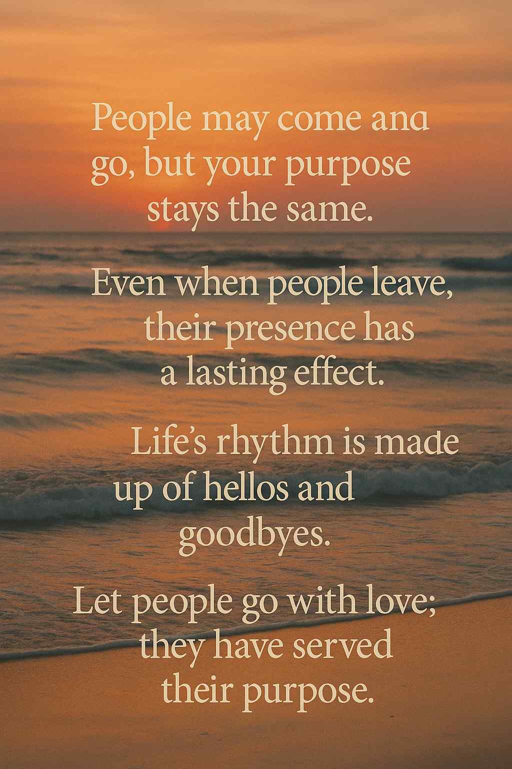 Letting Go and Moving On: 204+ People Come and Go Quotes - The Victor Mind